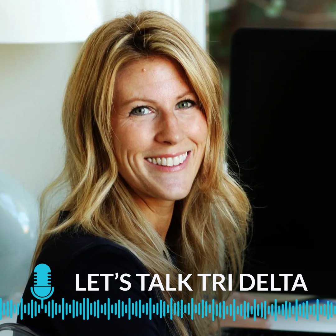 Let's Talk Tri Delta