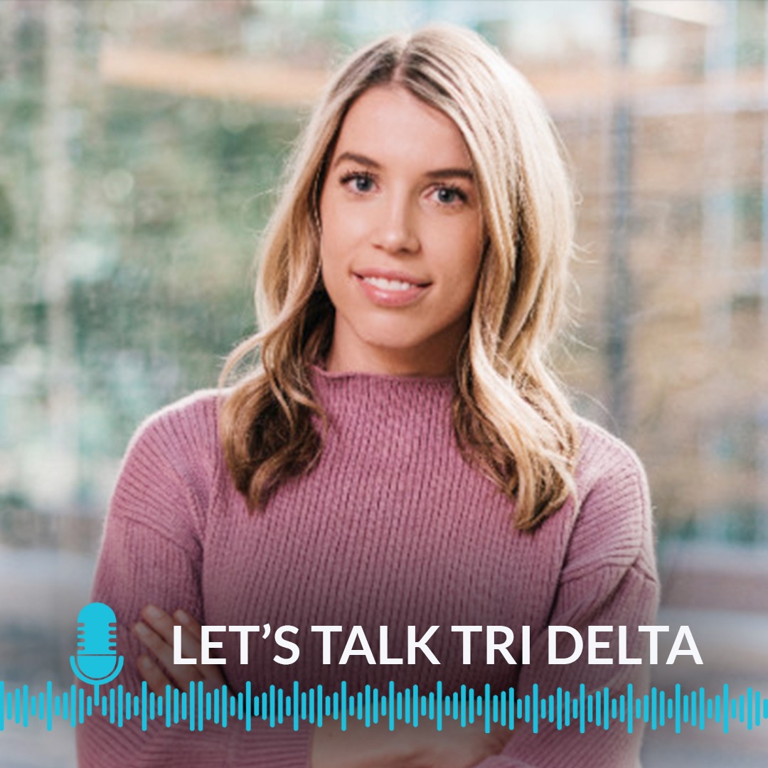 Let's Talk Tri Delta
