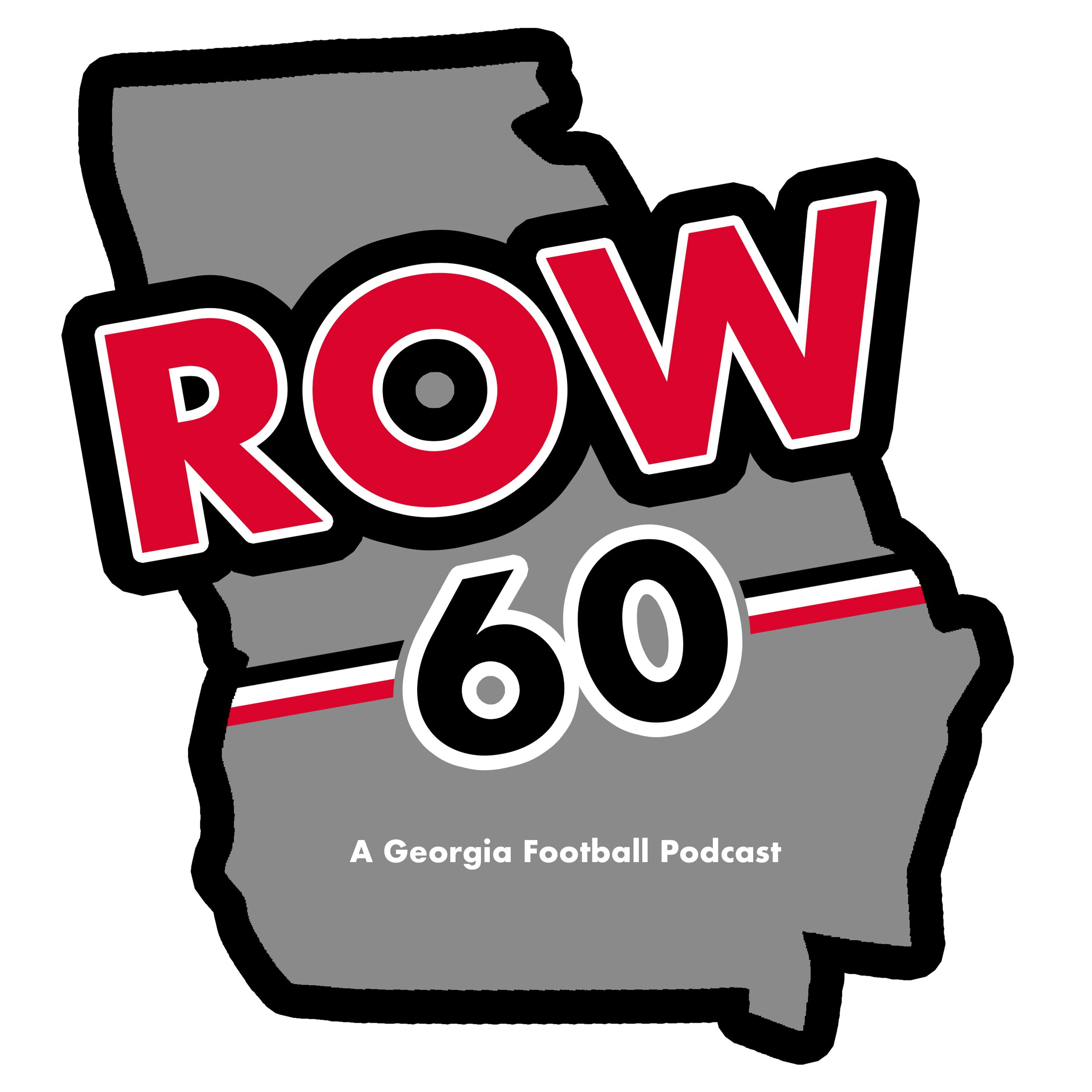 Row Sixty A Georgia Football Podcast Row Sixty A Georgia Football Podcast