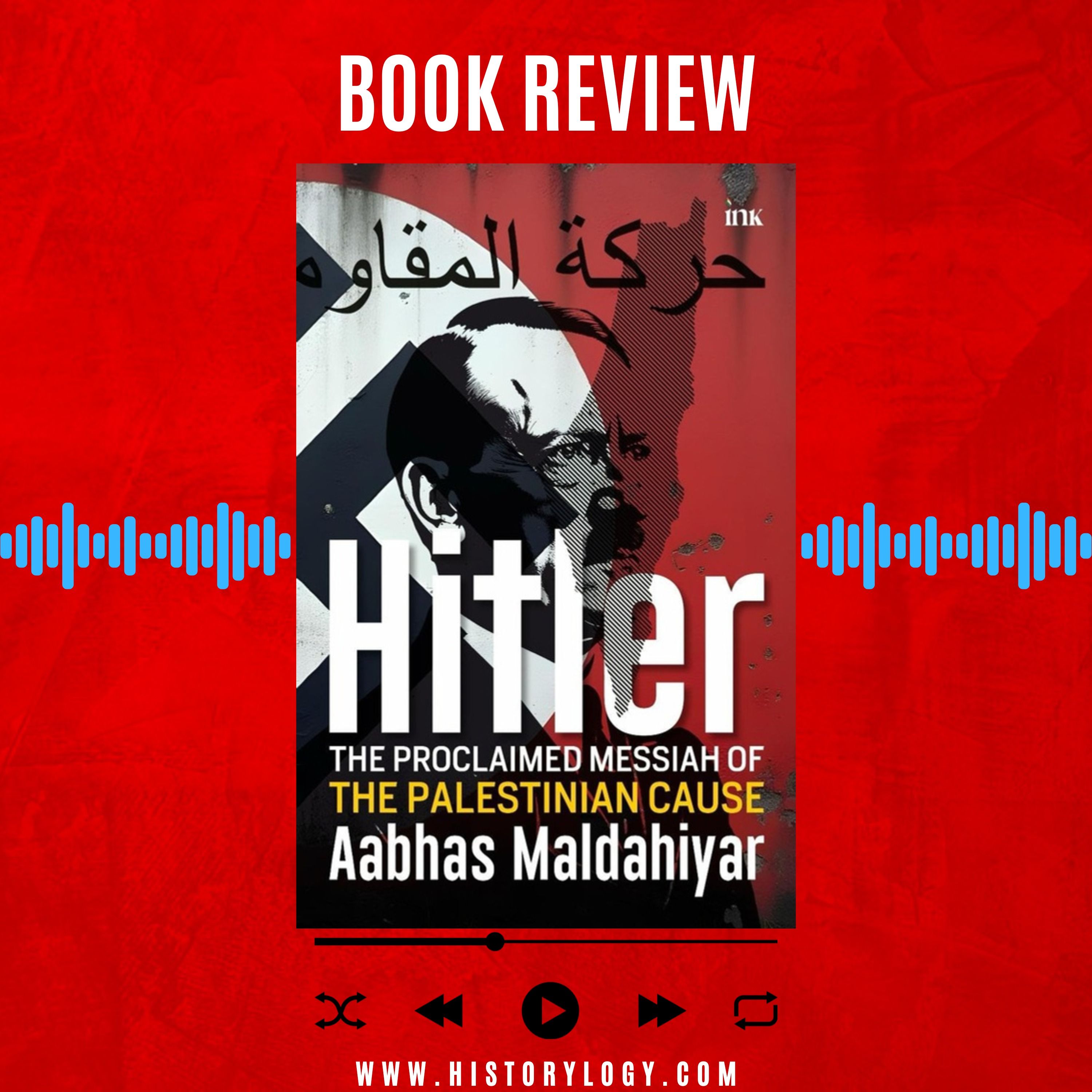 Hitler: The Proclaimed Messiah of the Palestinian Cause by Aabhas ...