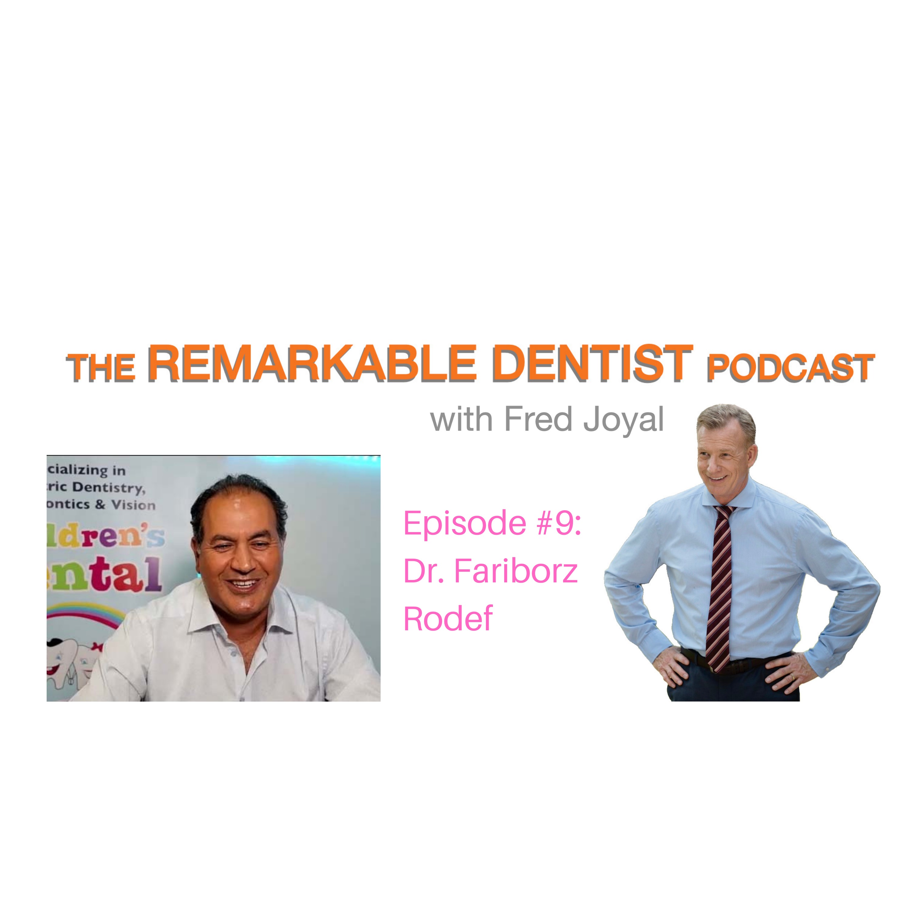The Remarkable Dentist Podcast with Fred Joyal