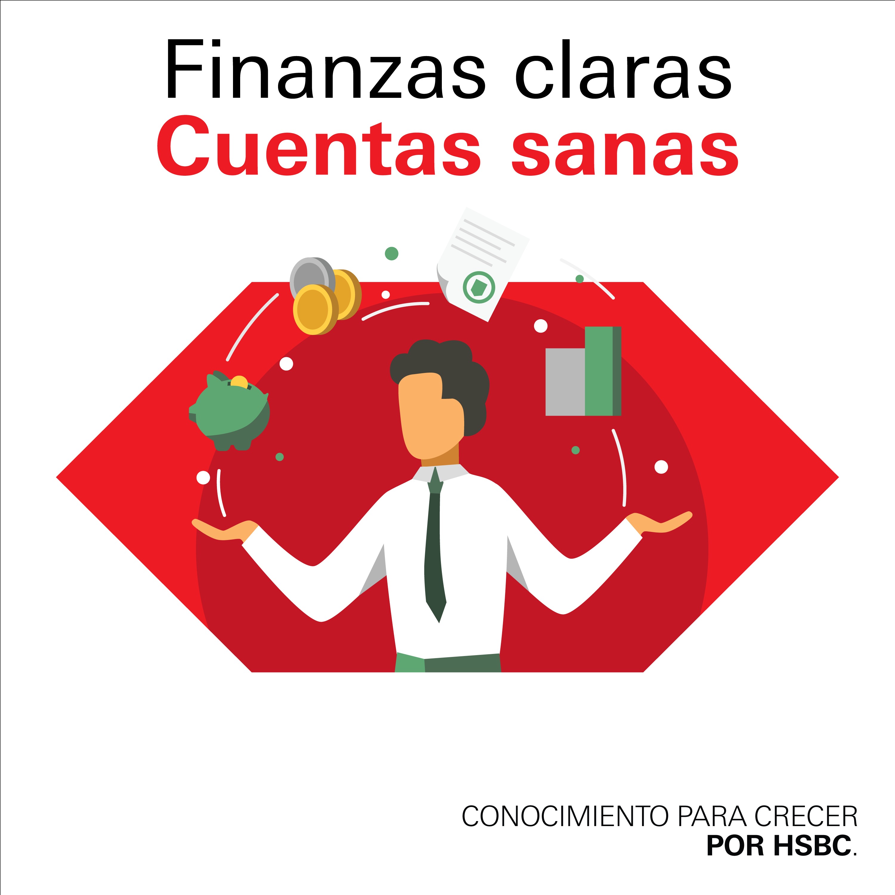 Finanzas claras, cuentas sanas. Conocimiento para crecer por HSBC.