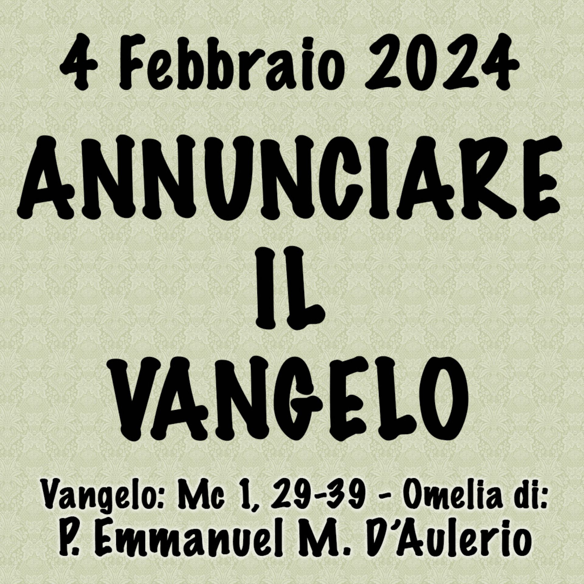 Omelia 4 Febbraio 2024, ANNUNCIARE IL VANGELO – Santuario Madonna dei ...