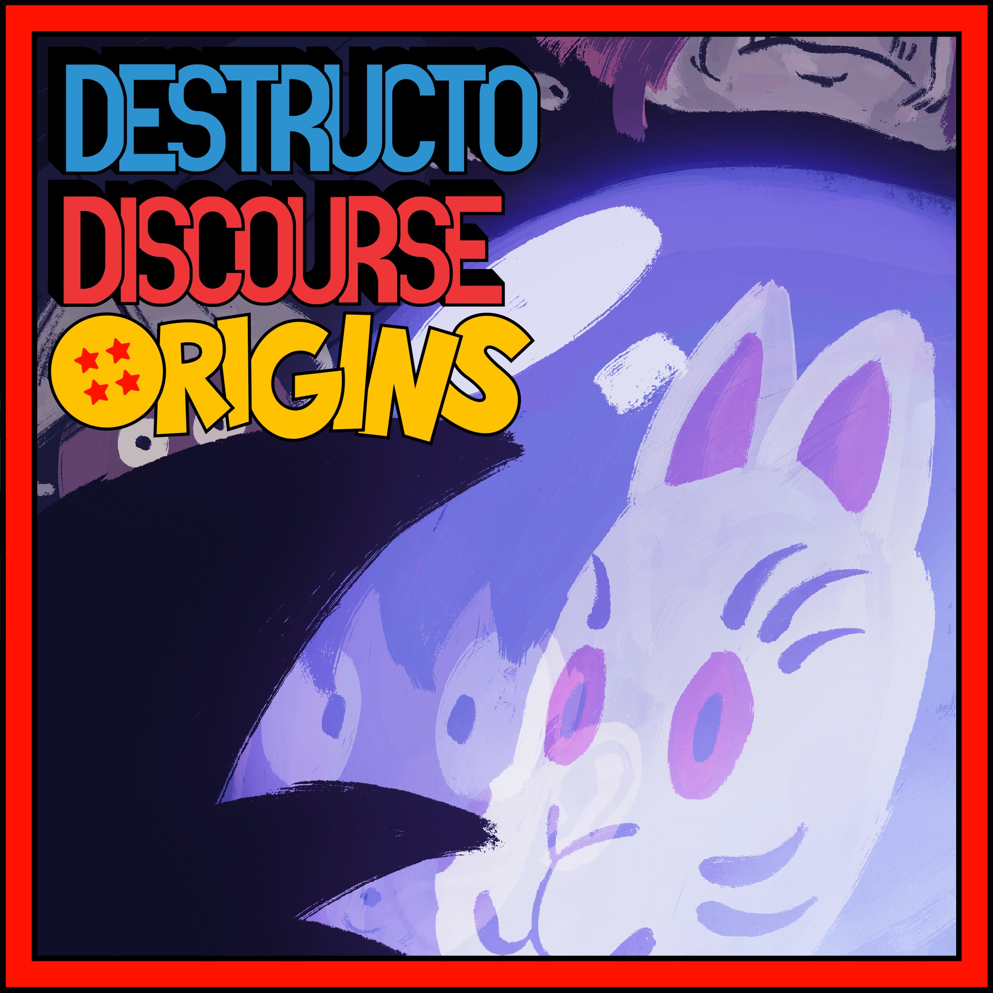 Destructo Discourse: A Dragon Ball Rewatch Podcast