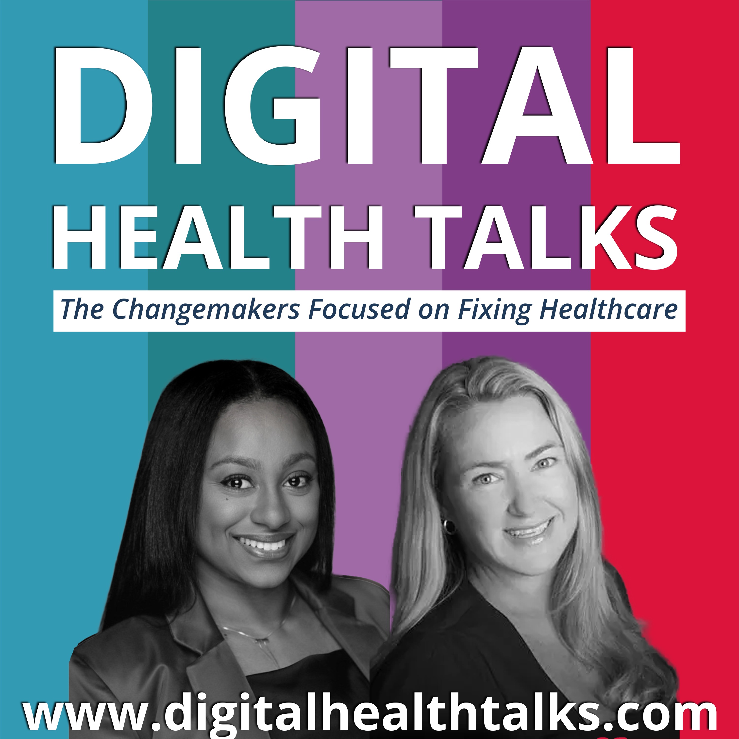 Digital Health Talks - Changemakers Focused on Fixing Healthcare