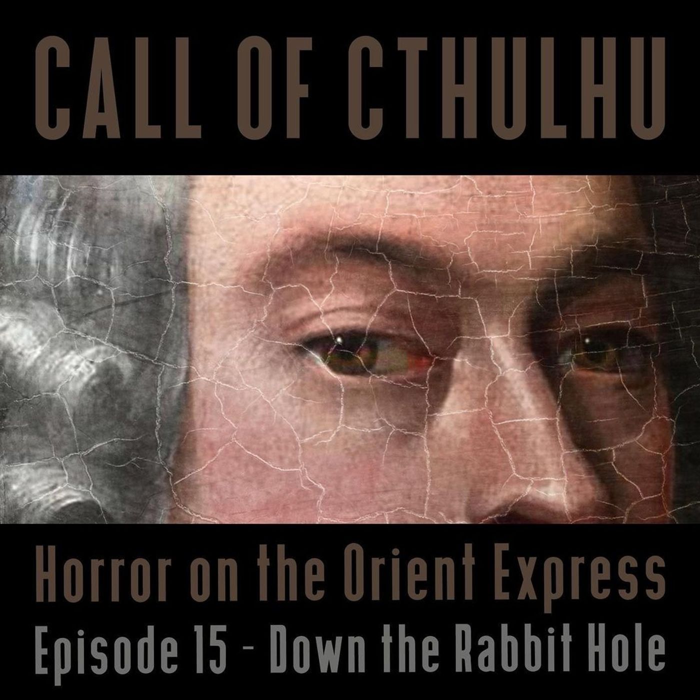Call of Cthulhu #15 | DOWN THE RABBIT HOLE by DungeonsDeepRPGs | Podchaser