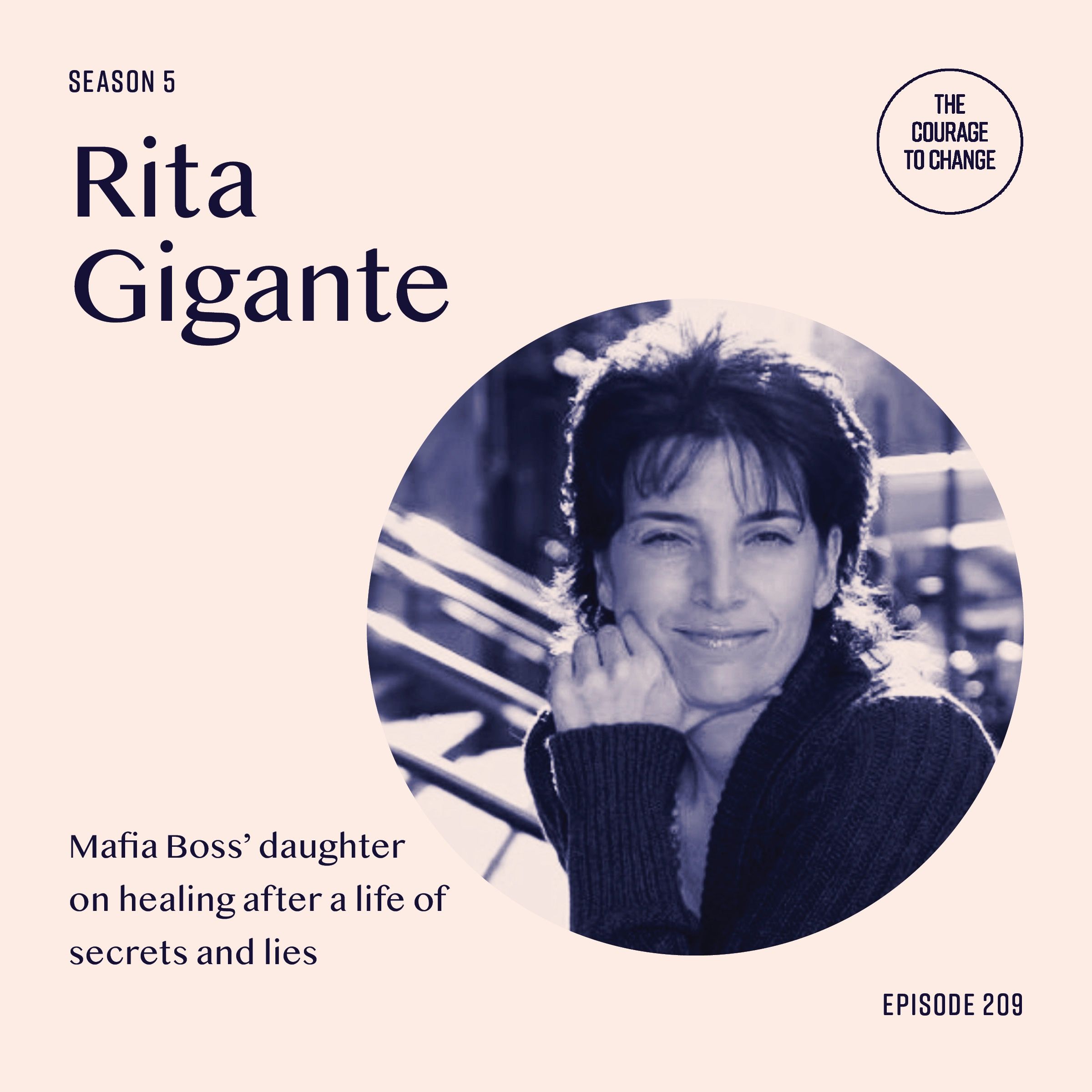 209 Mafia Boss Daughter On Healing After A Life Of Secrets And Lies With Rita Gigante The