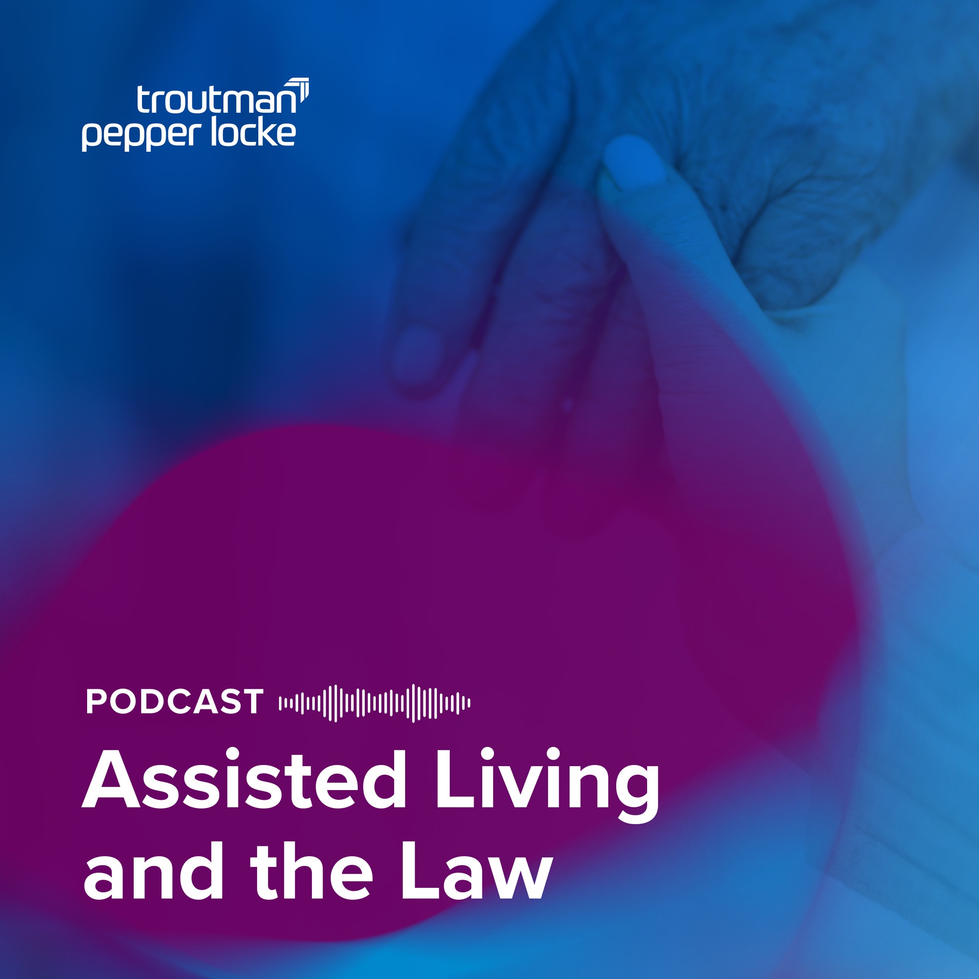 Troutman Pepper Locke Podcasts