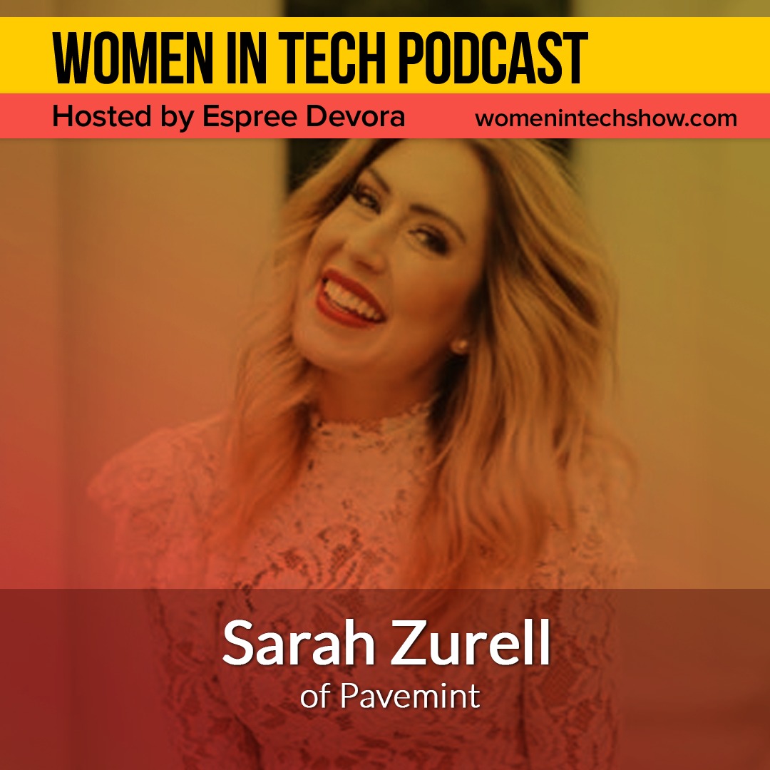 Women in Tech Podcast, hosted by Espree Devora