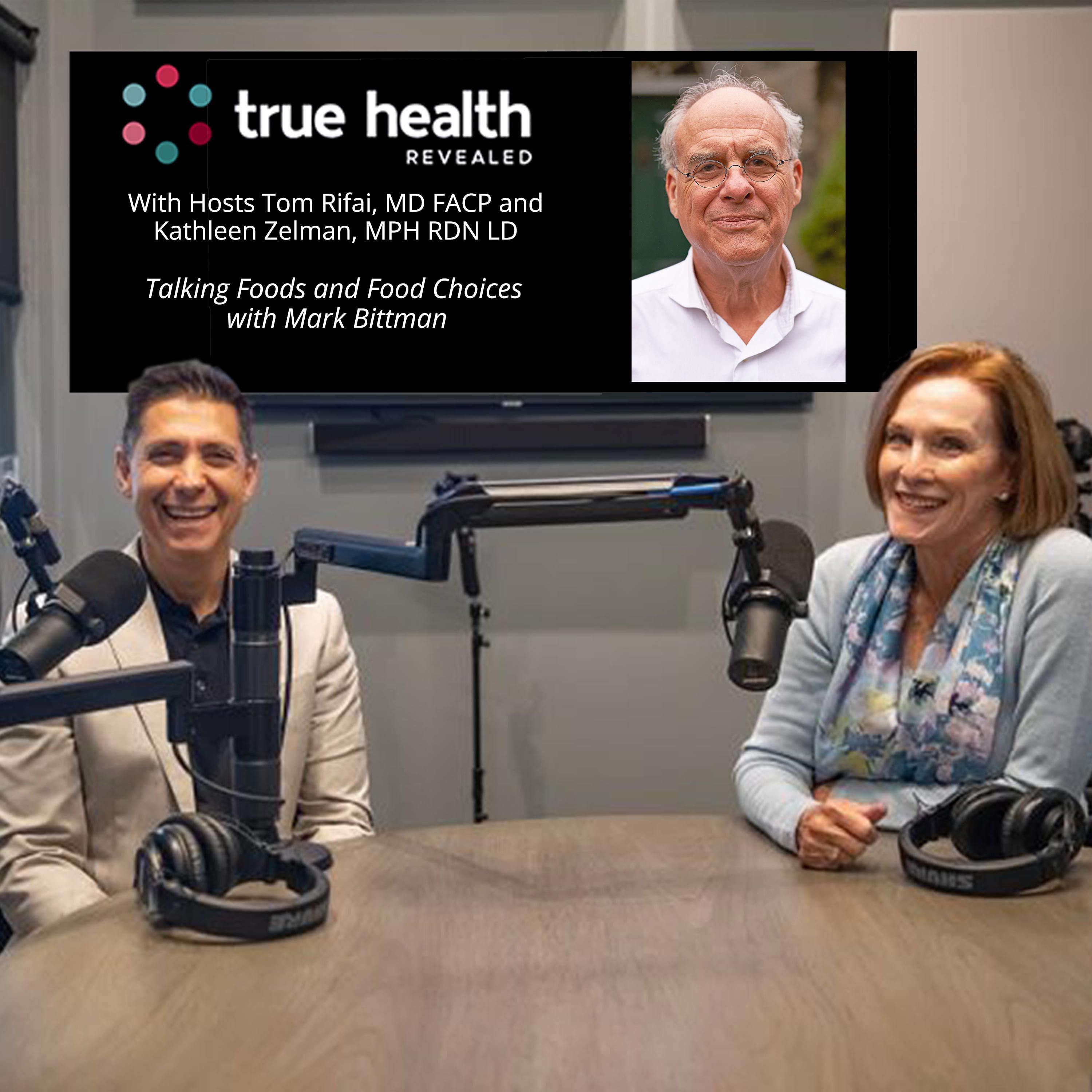 True Health Revealed Podcast - Talking Foods and Food Choices with Mark ...