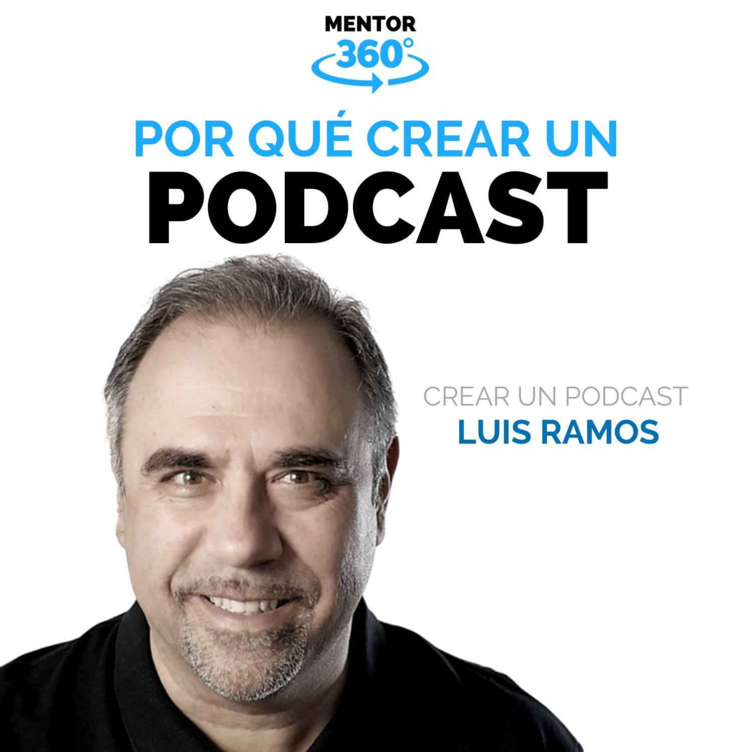Por Qué Crear un Podcast - Luis Ramos - Cómo Crear un Podcast ... Por Qué Crear un Podcast - Luis Ramos - Cómo Crear un Podcast ...