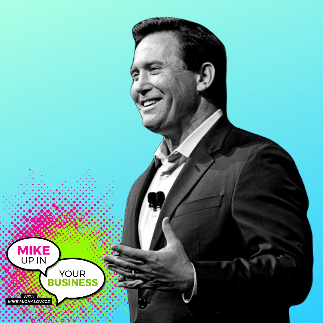 Mike Up In Your Business Podcast with Mike Michalowicz