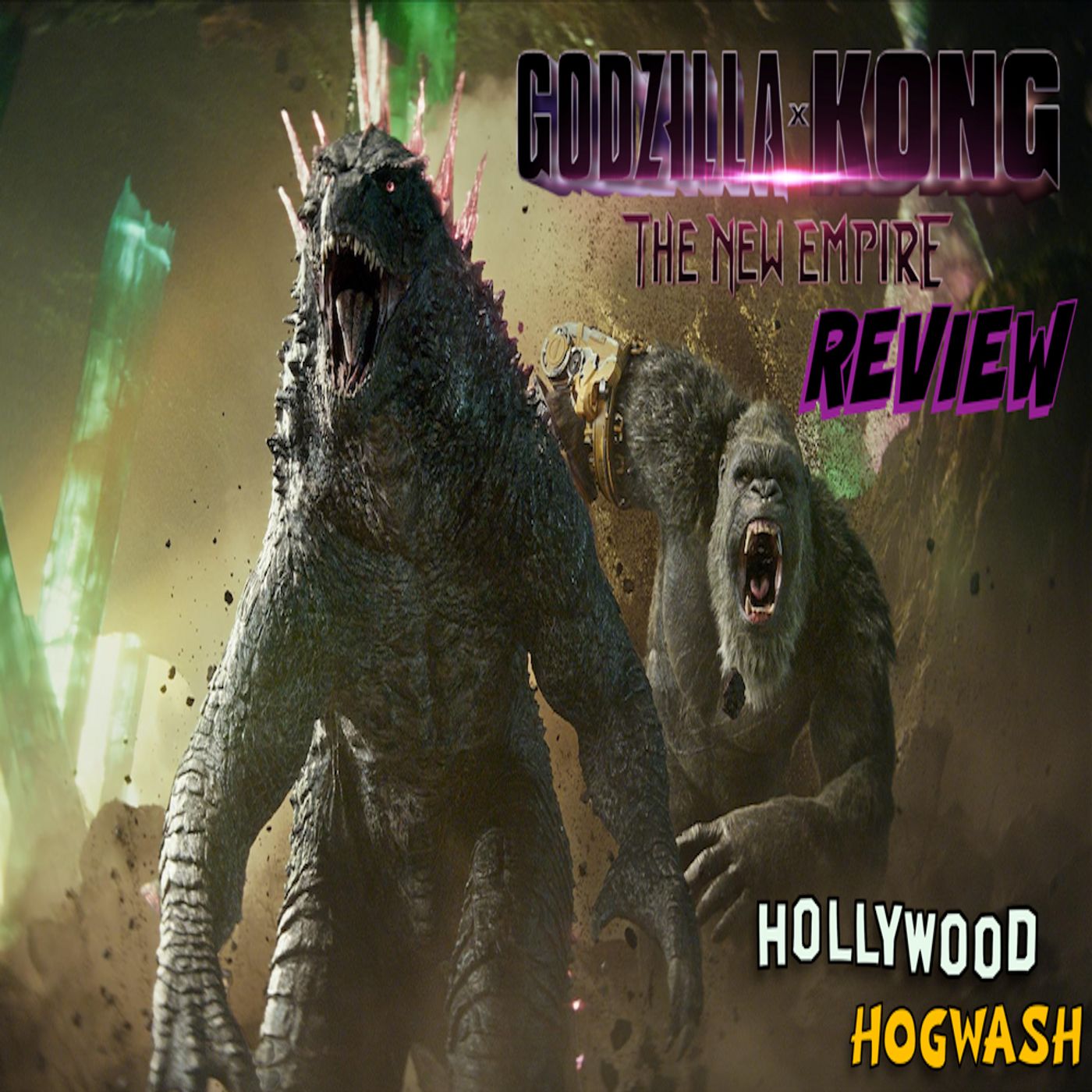 Godzilla x Kong: The New Empire Review – Hollywood Hogwash - Film/TV ...