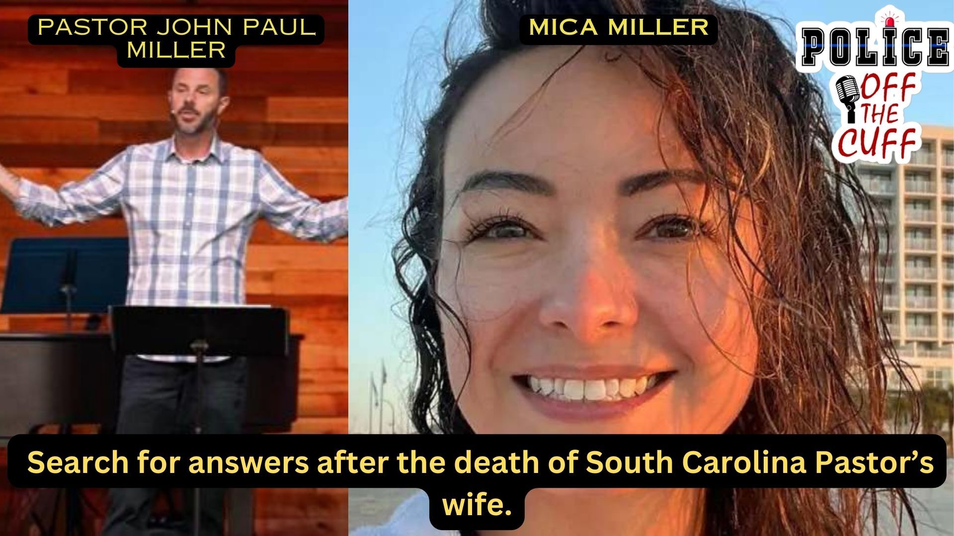 Family searches for new answers after death of SC Pastor's wife. – Police Off The Cuff/Real ...