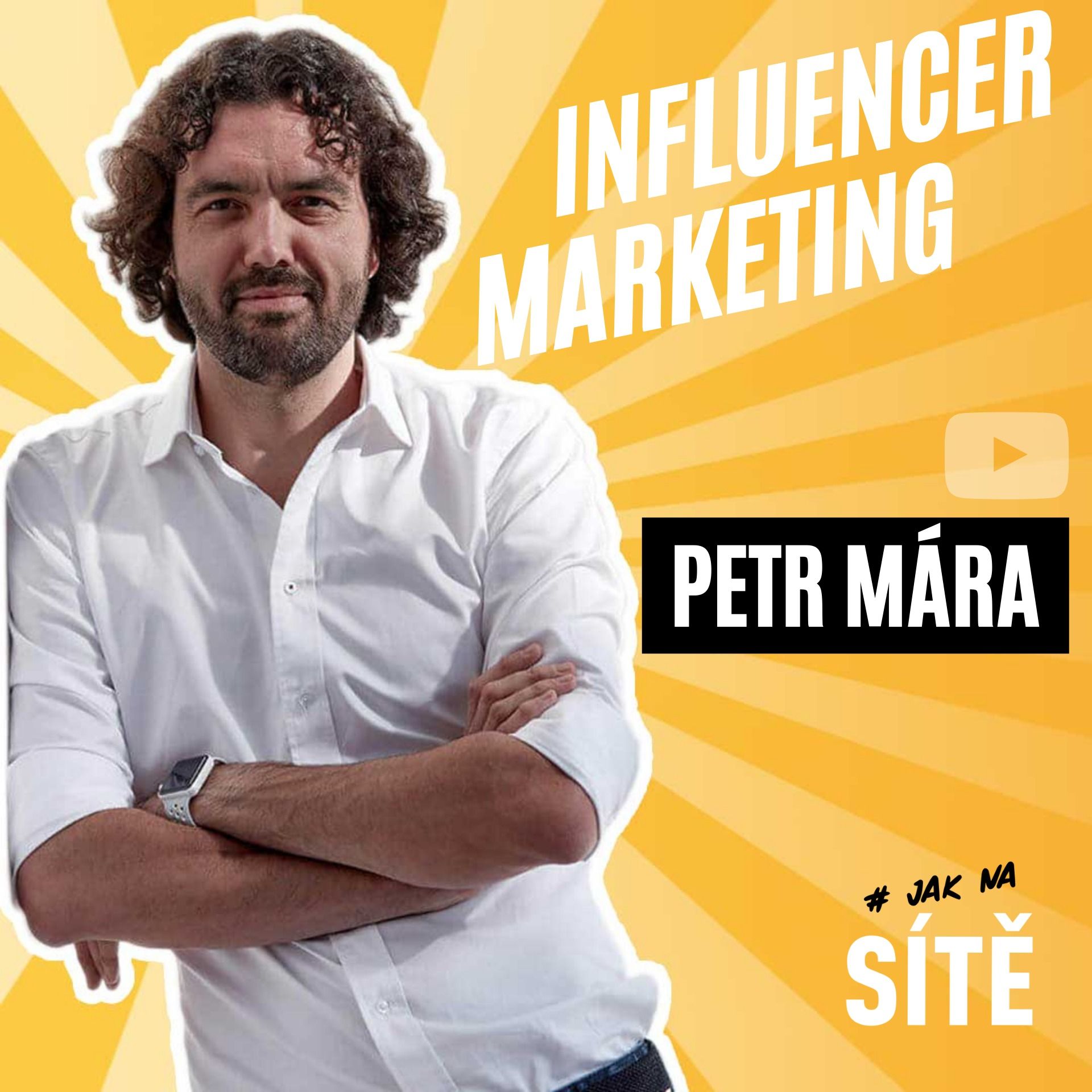 Petr Mára: Lidi mají rádi lidi, proto influencer marketing funguje ...