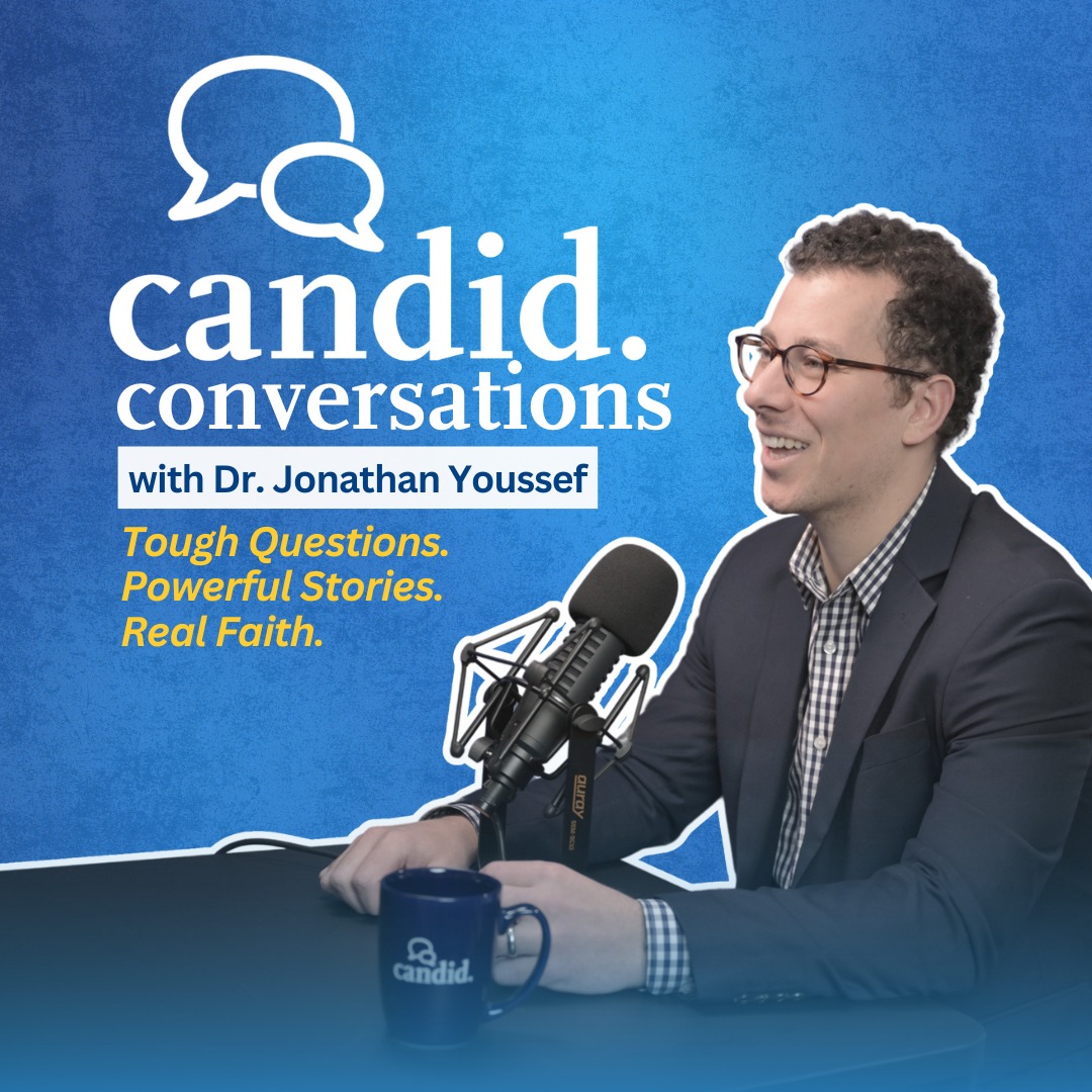 Candid Conversations with Dr. Jonathan Youssef