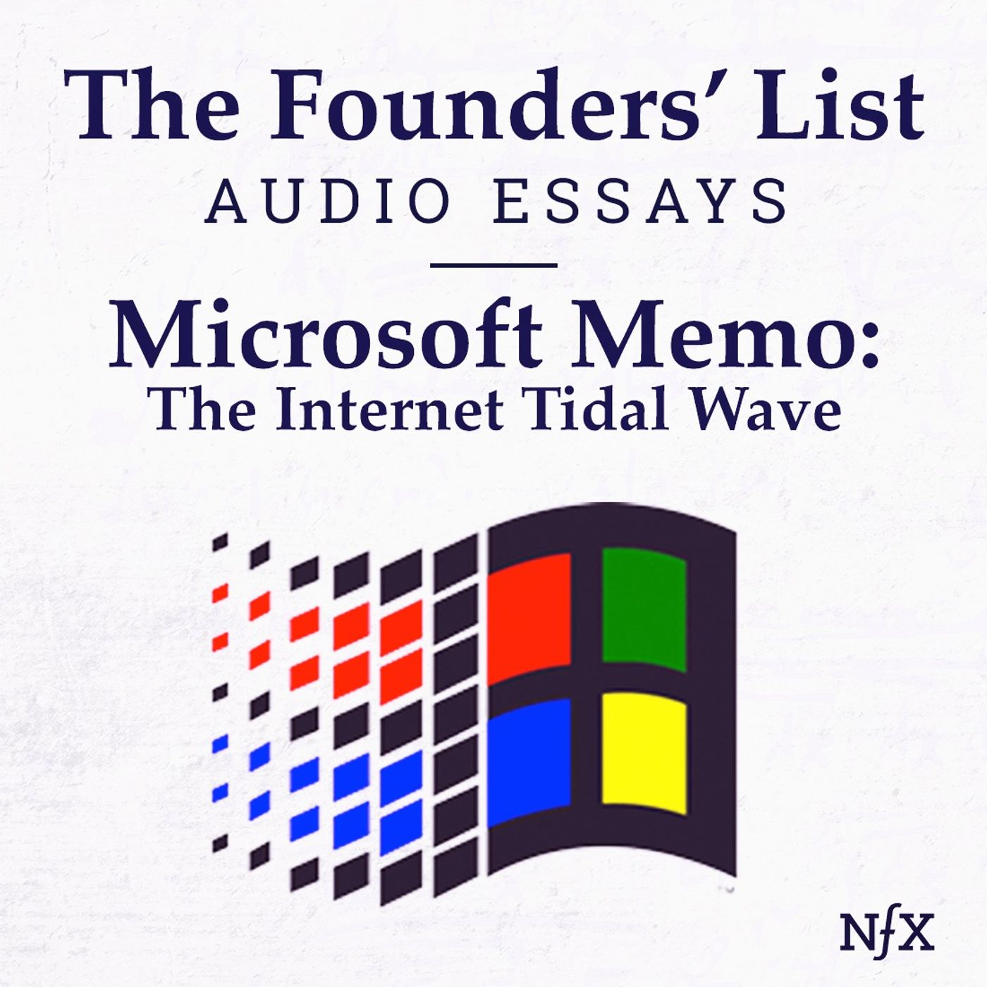 The Founders’ List: Bill Gates' internal Microsoft Memo "The Internet ...