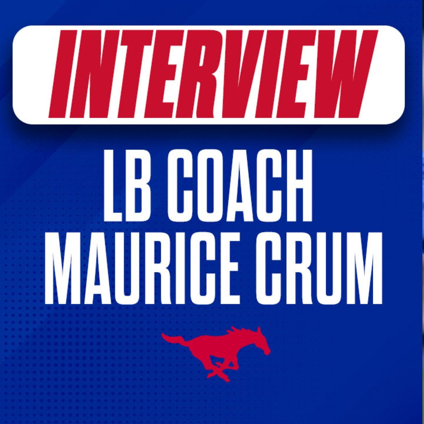 On The Pony Express - SMU Mustangs Podcast - Maurice Crum explains SMU ...