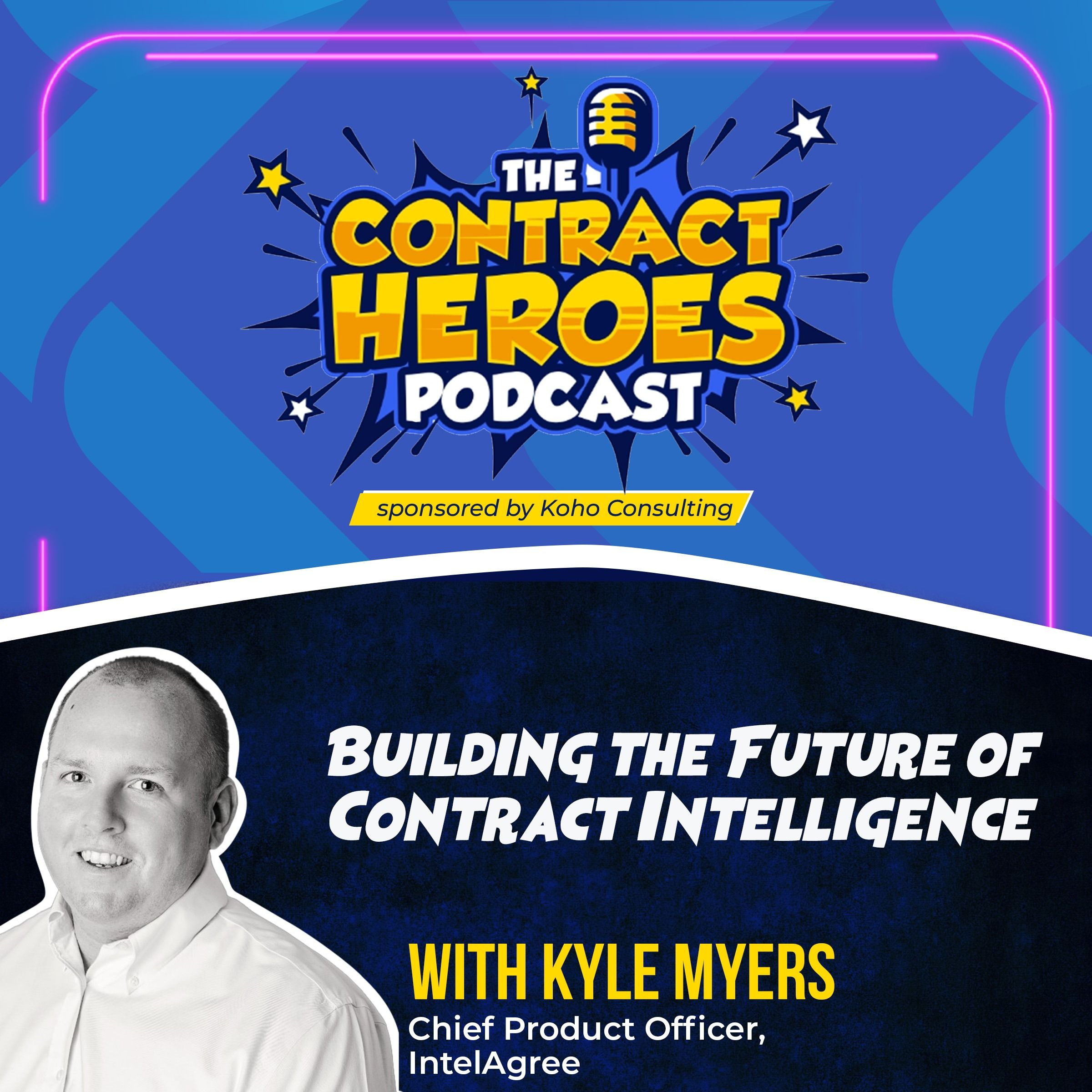 AI Meets CLM: Kyle Myers on Building the Future of Contract Intelligence - Contract Heroes ...