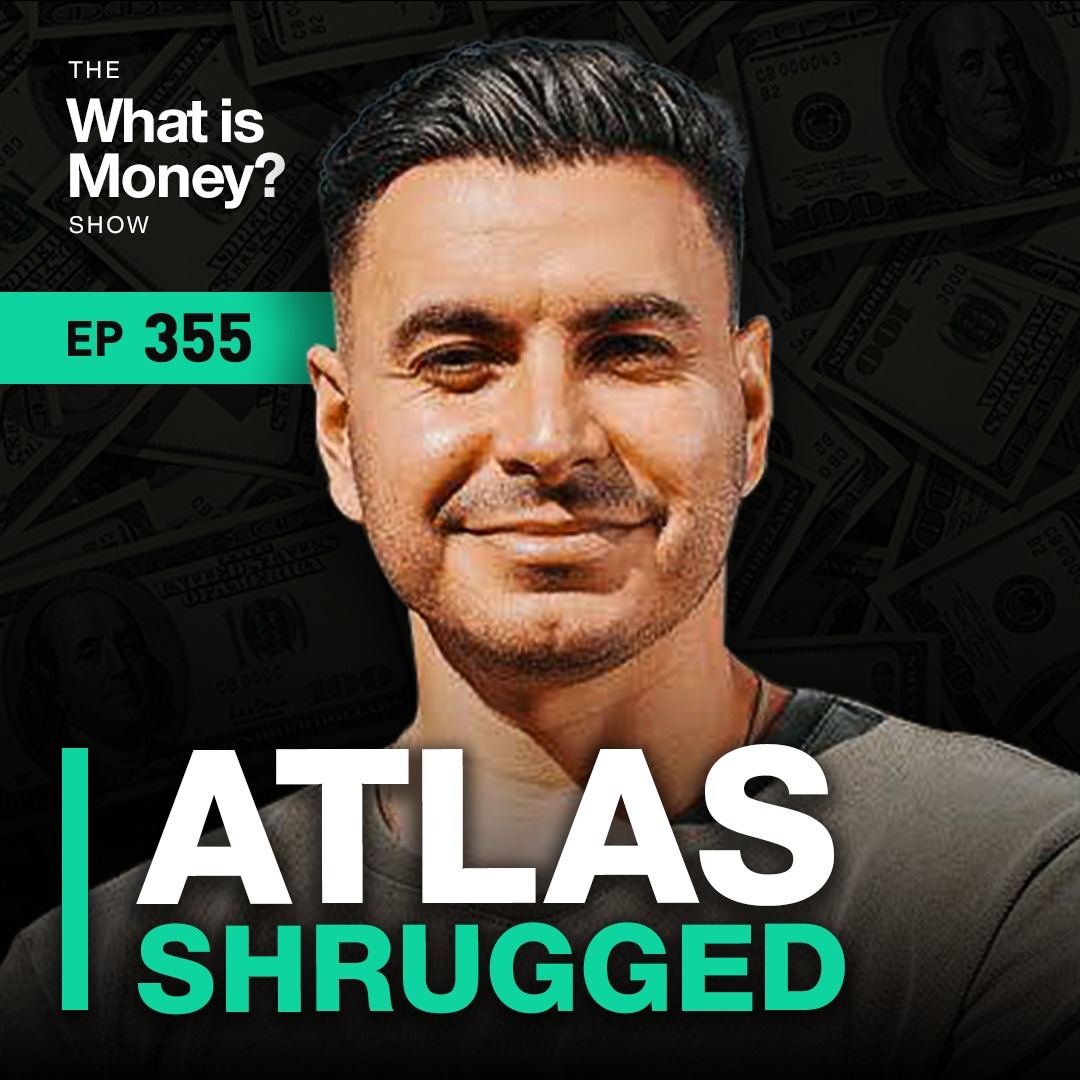 The "What is Money?" Show