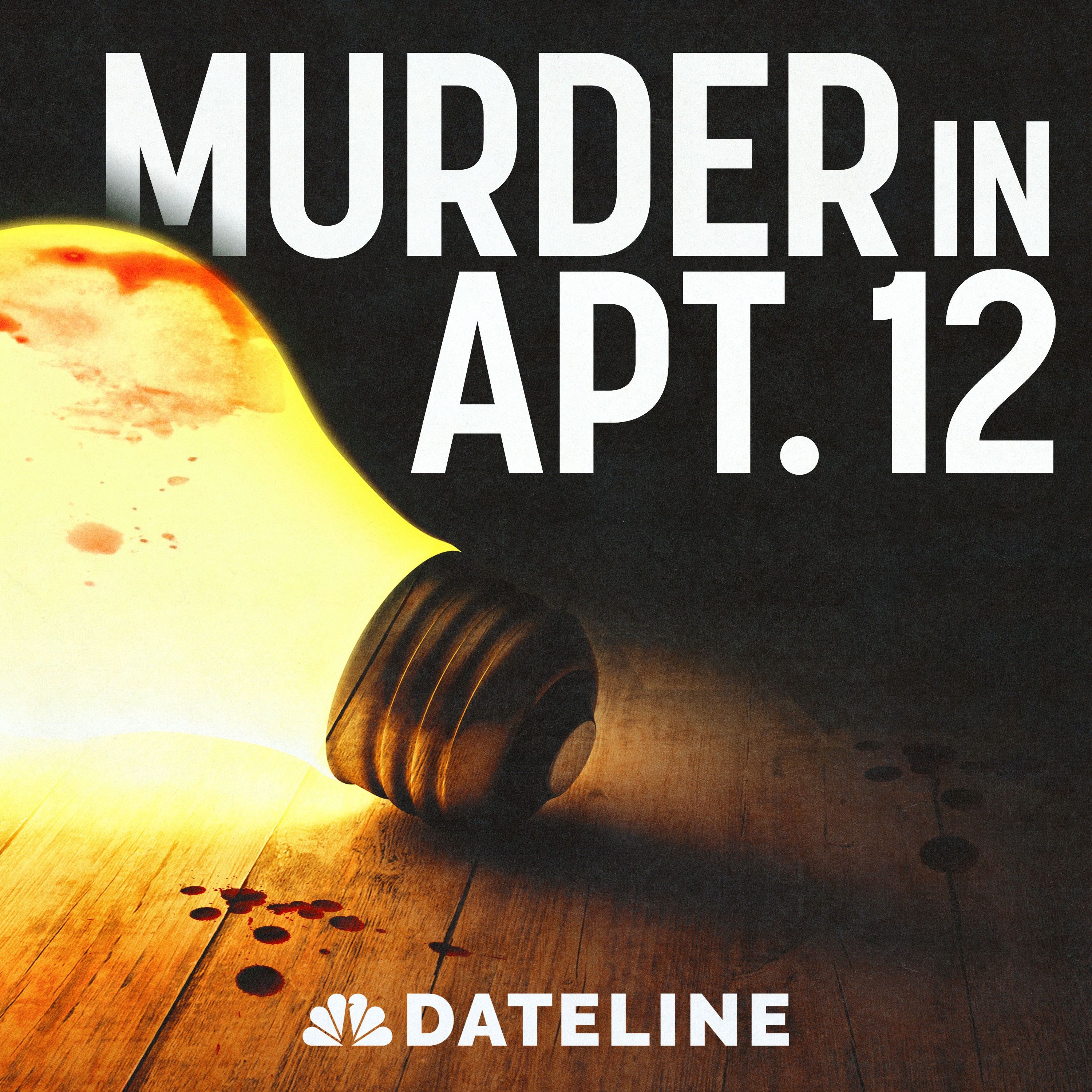 Dateline presents: Murder in Apartment 12 by TODAY with Jenna ...