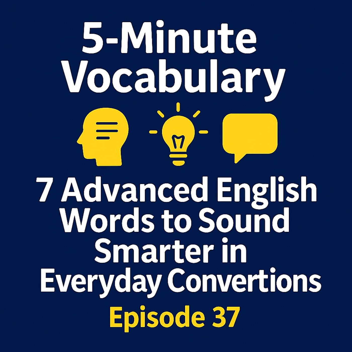 7 Advanced English Words to Sound Smarter in Everyday Conversations ...