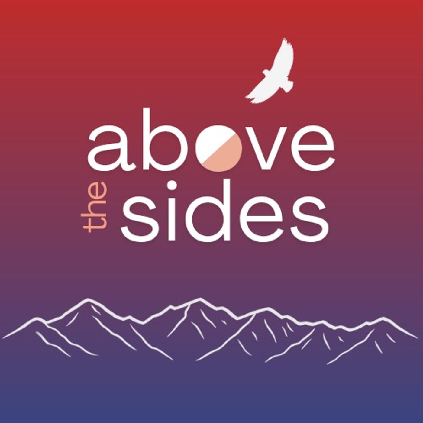 Above the Sides (Podcast) | Podchaser