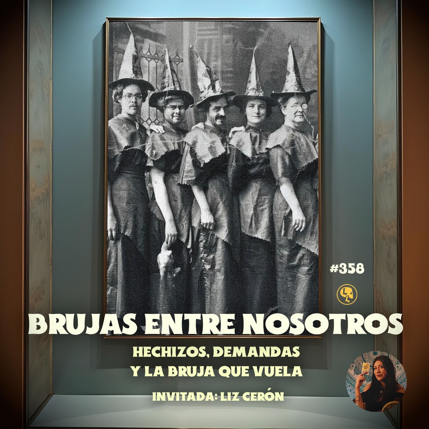 E358: Brujas entre nosotros: Hechizos, demandas y la bruja que vuela ...