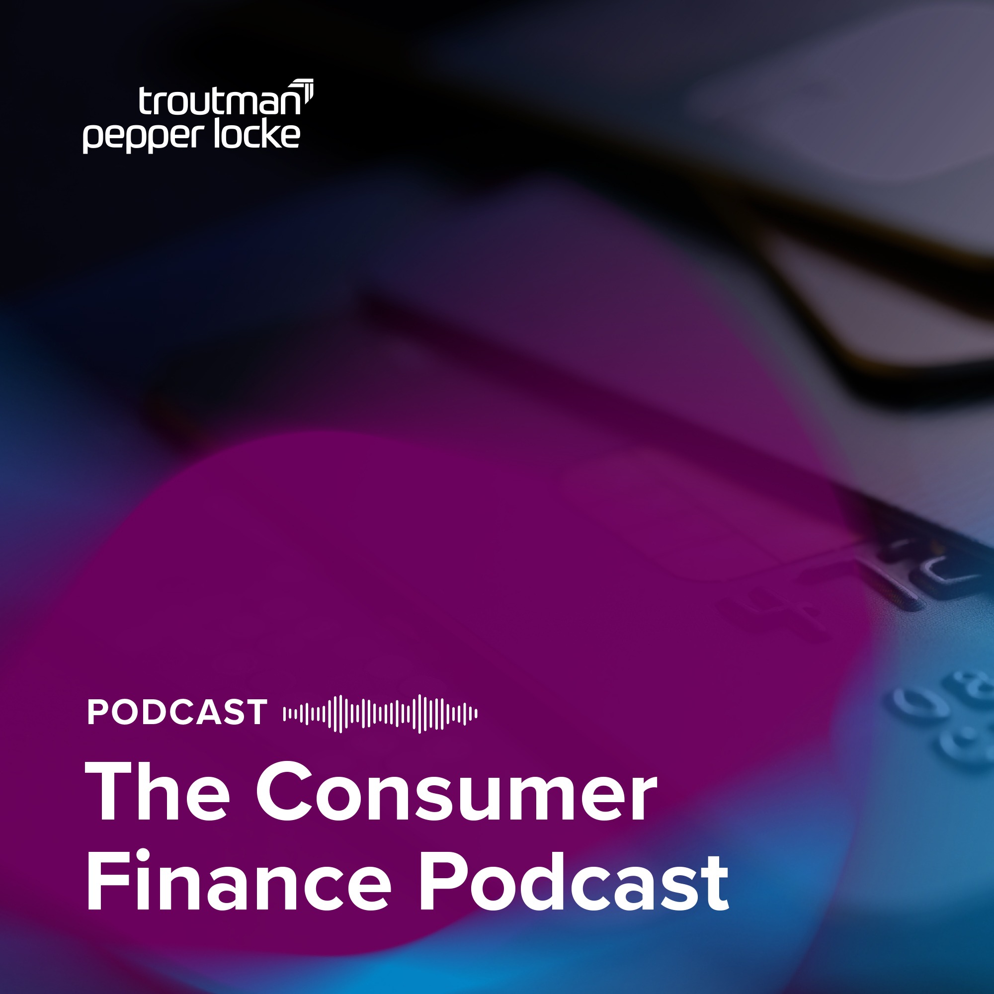The Consumer Finance Podcast
