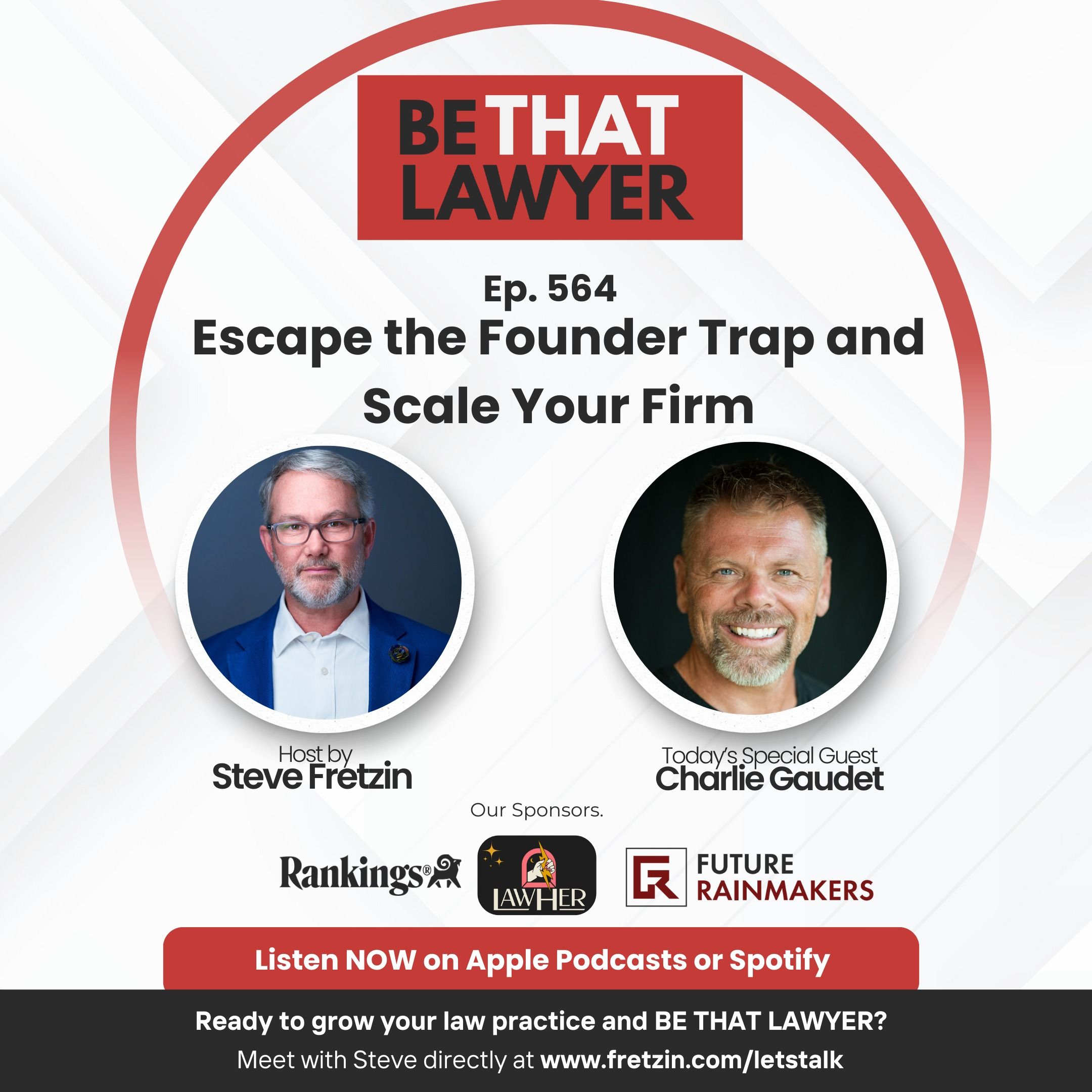 Charlie Gaudet: Escape the Founder Trap and Scale Your Firm | FRETZIN, INC.