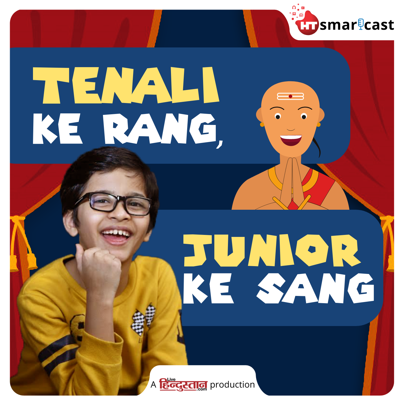 Tenali ke Rang, Junior ke Sang: Listen to the Tenali ke Rang, Junior ke ...