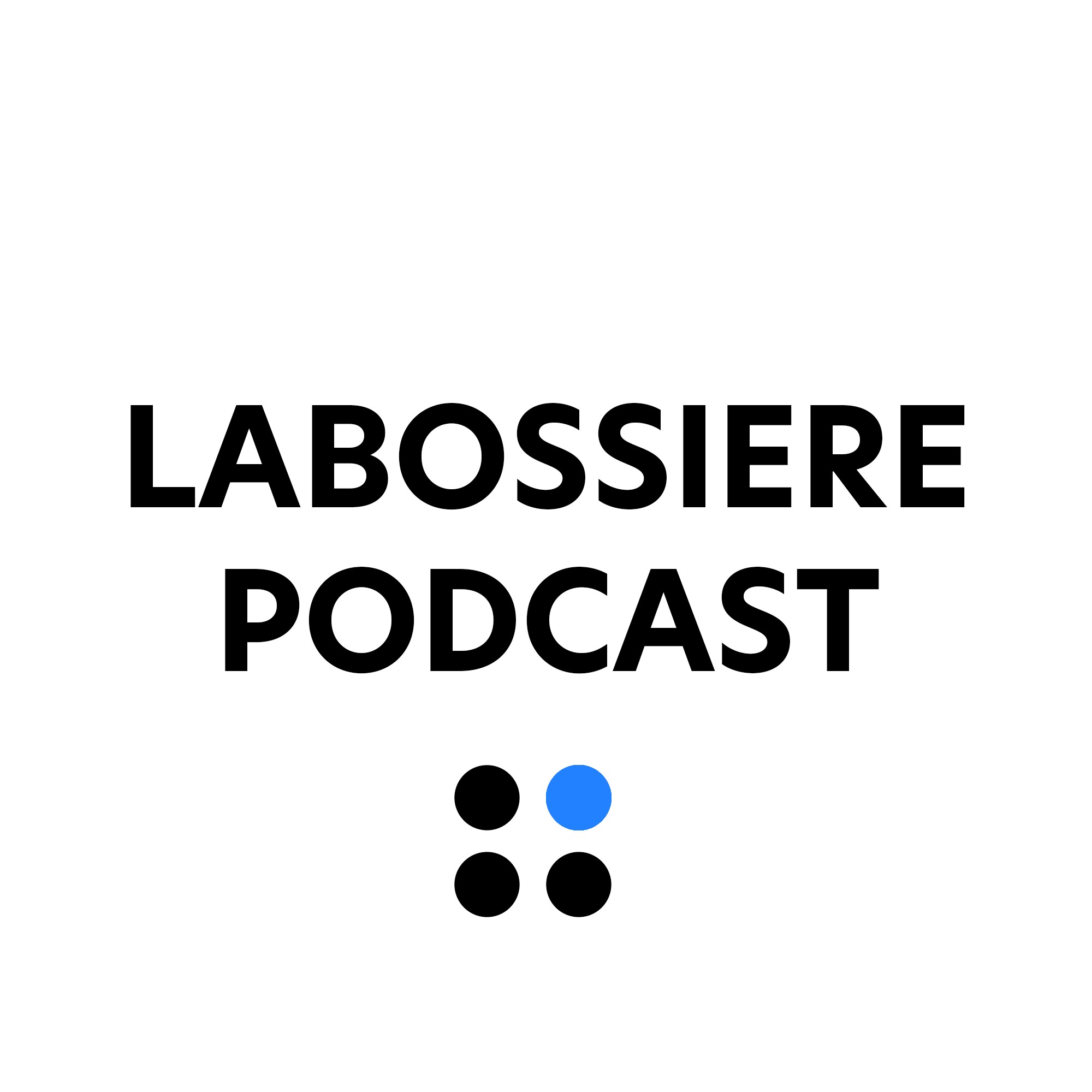 LABOSSIERE PODCAST