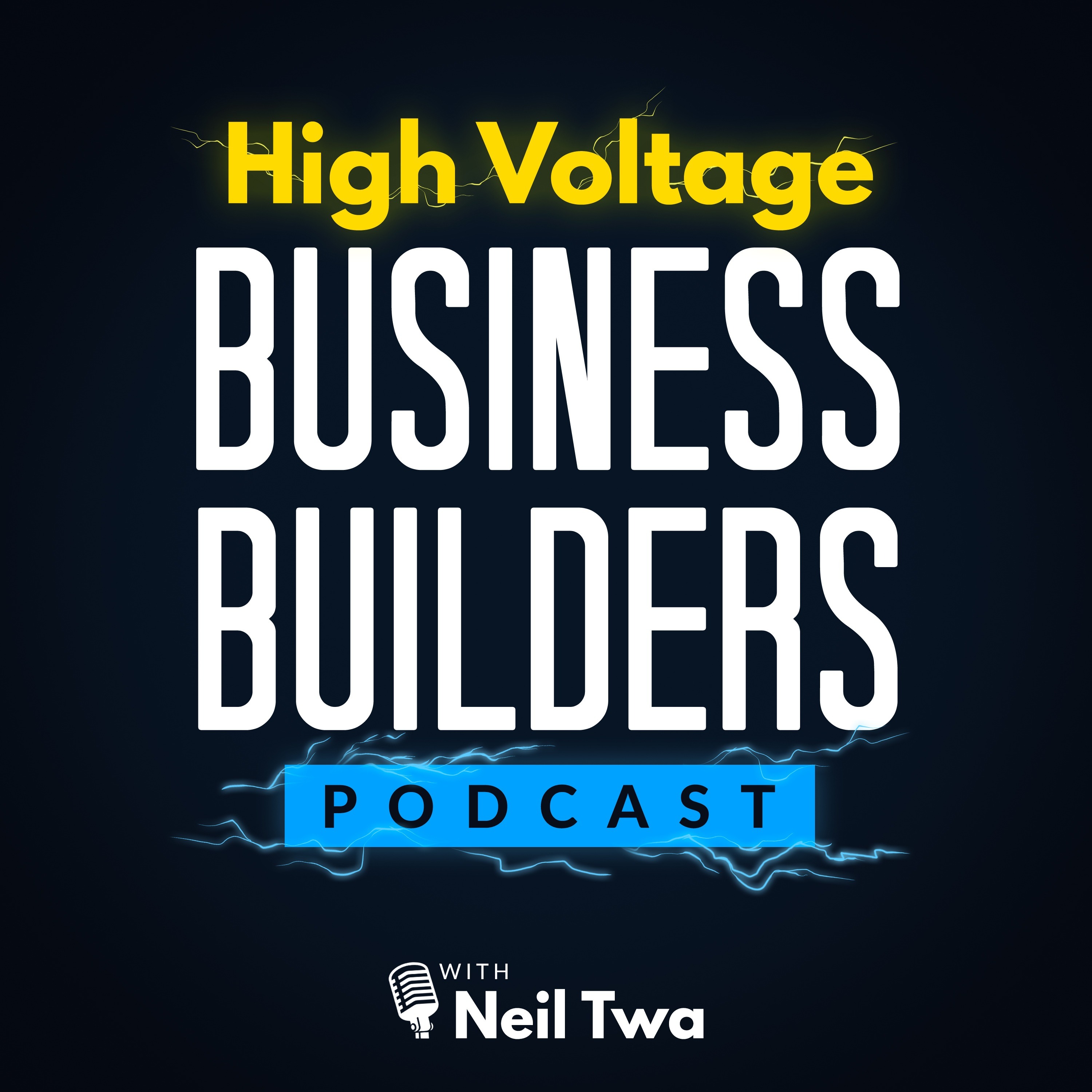 High Voltage Business Builders Podcast