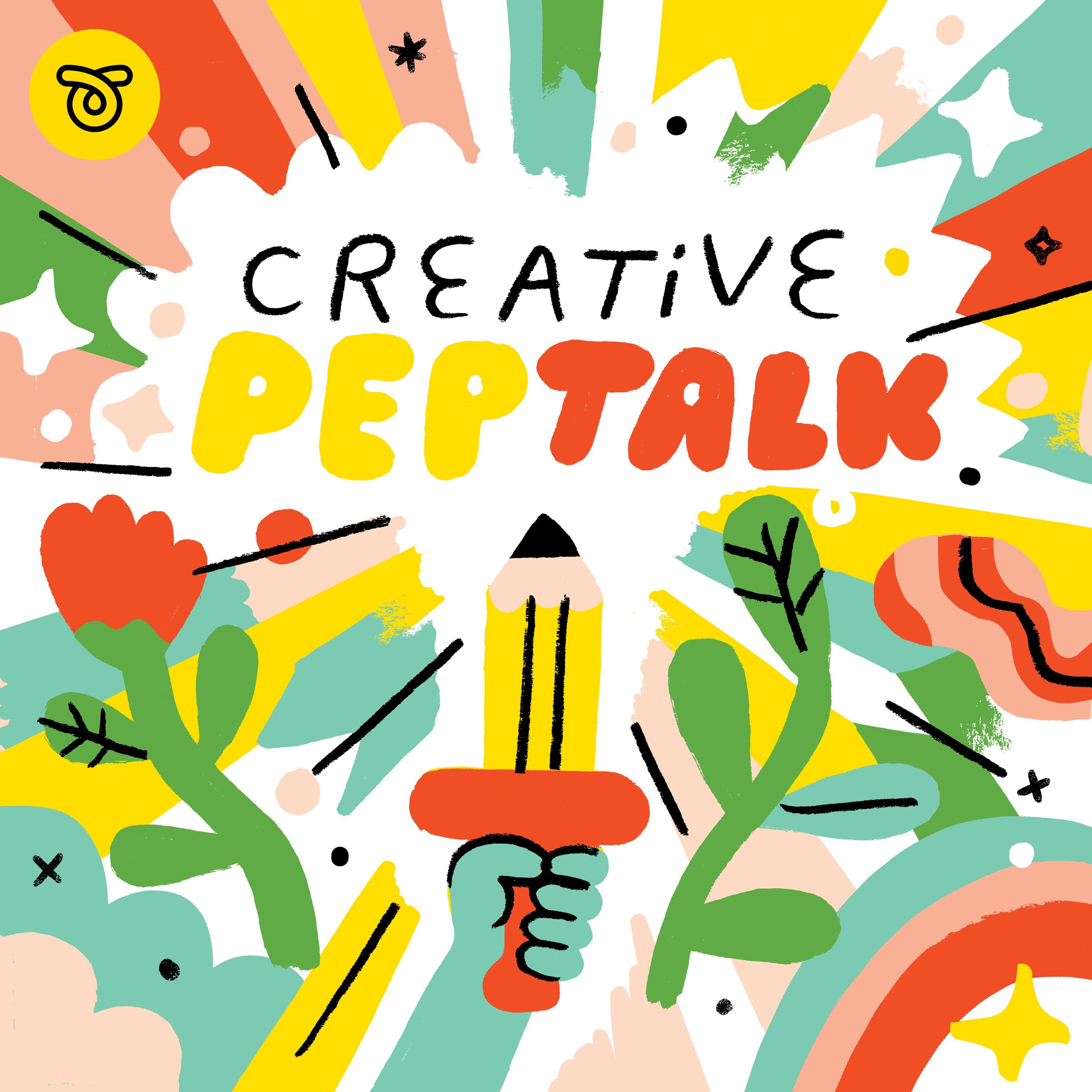 Creative Pep Talk: 370 - 5 Pieces of Incredible Creative Advice that ...