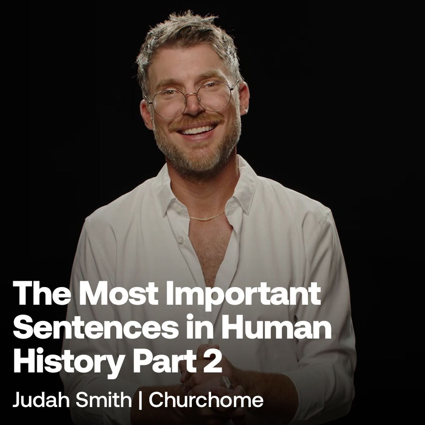 The Most Important Sentences in Human History Part 2 – Churchome with ...