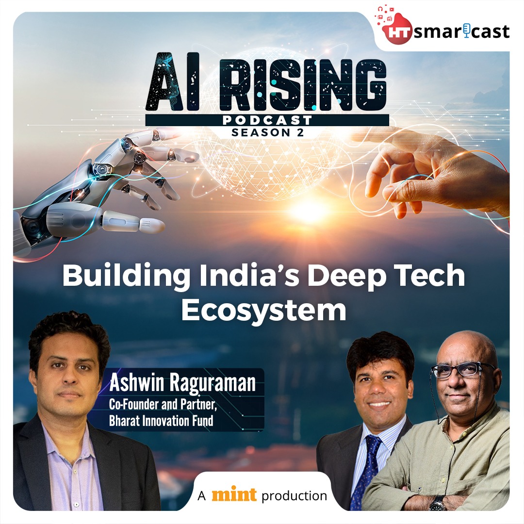 Building India’s Deep Tech Ecosystem with Ashwin Raghuraman