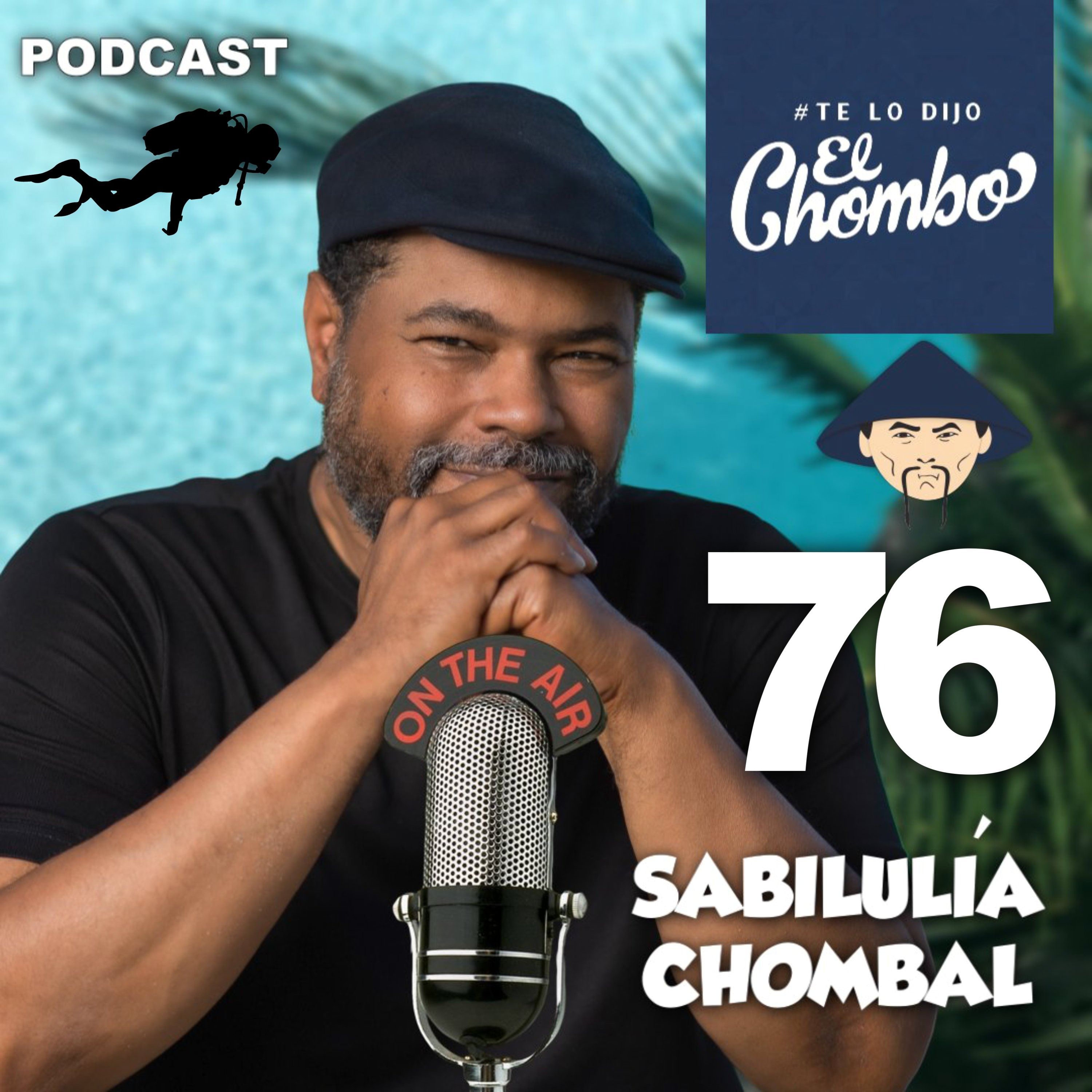 Sabilulía Chombal Podcast - El Chombo presenta : Hablemos con los ...