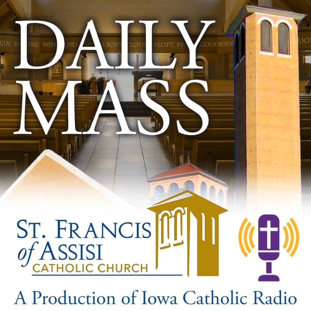 Daily Mass from St Francis of Assisi