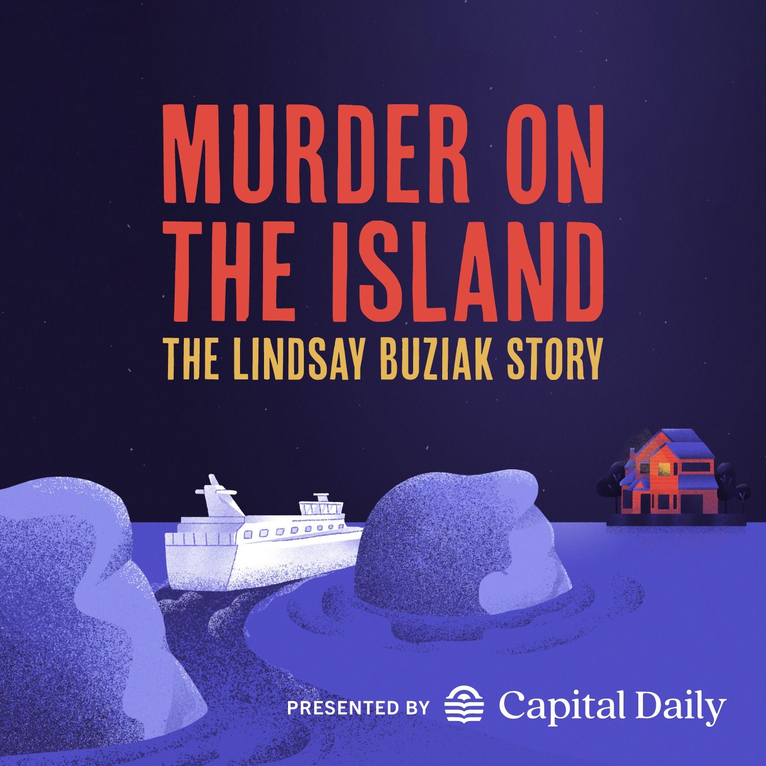 Capital Daily Presents: Murder on the Island: The Lindsay Buziak Story ...