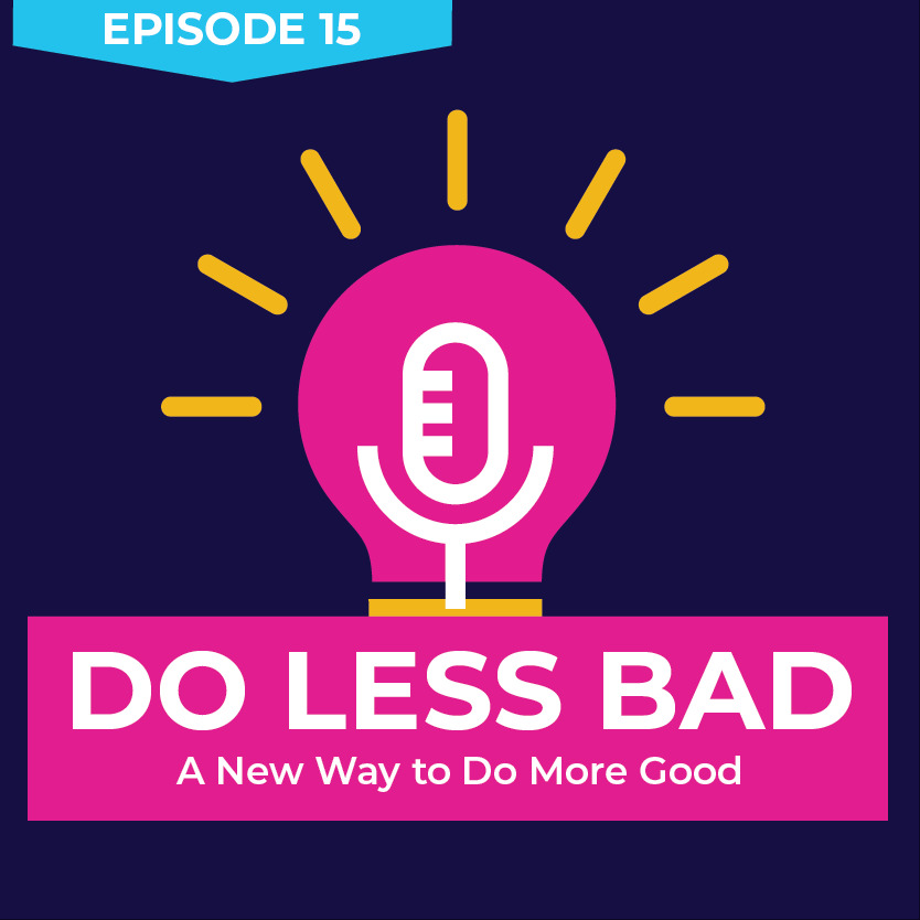 Do Less Bad