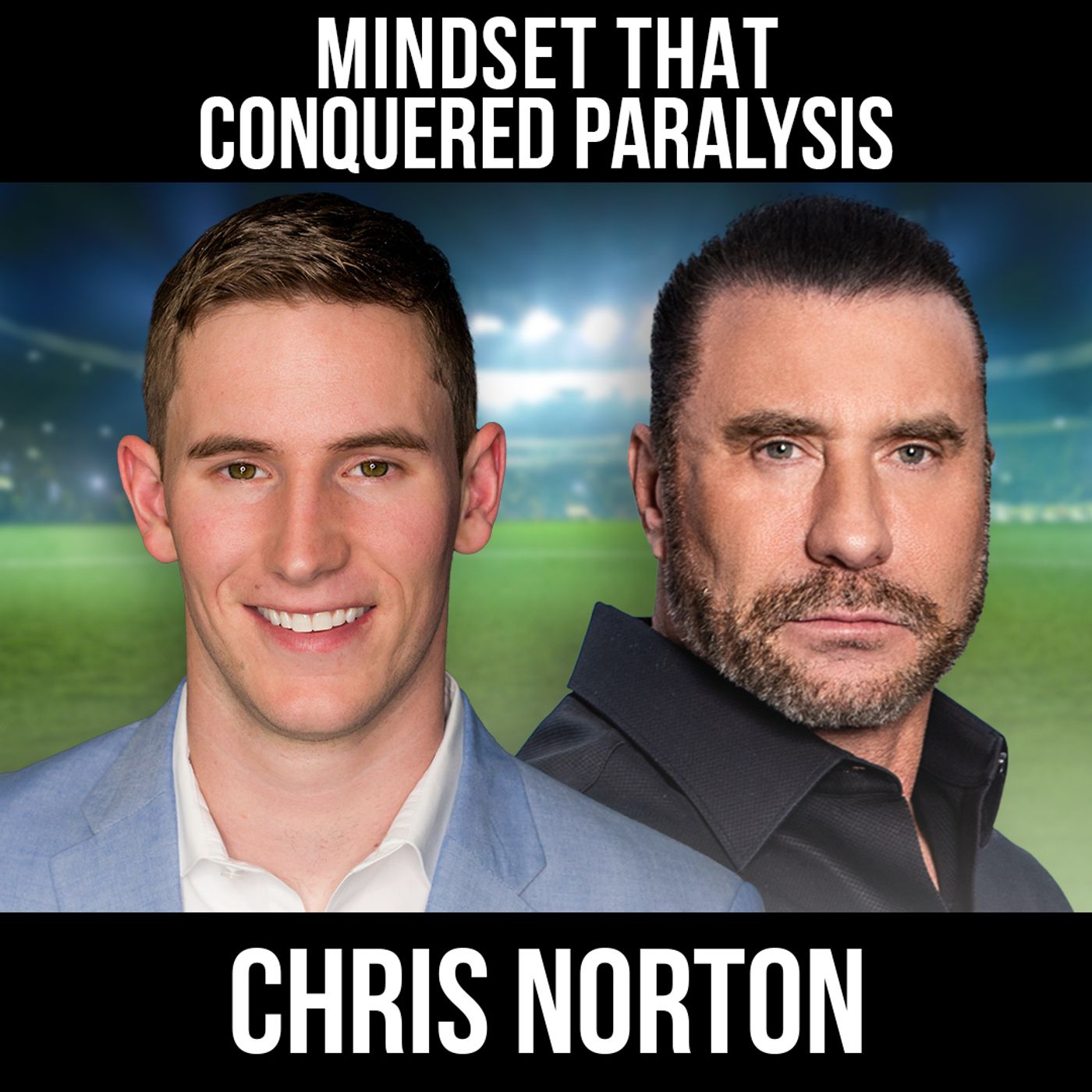 Mindset That Conquered Paralysis w/Chris Norton from THE ED MYLETT SHOW ...