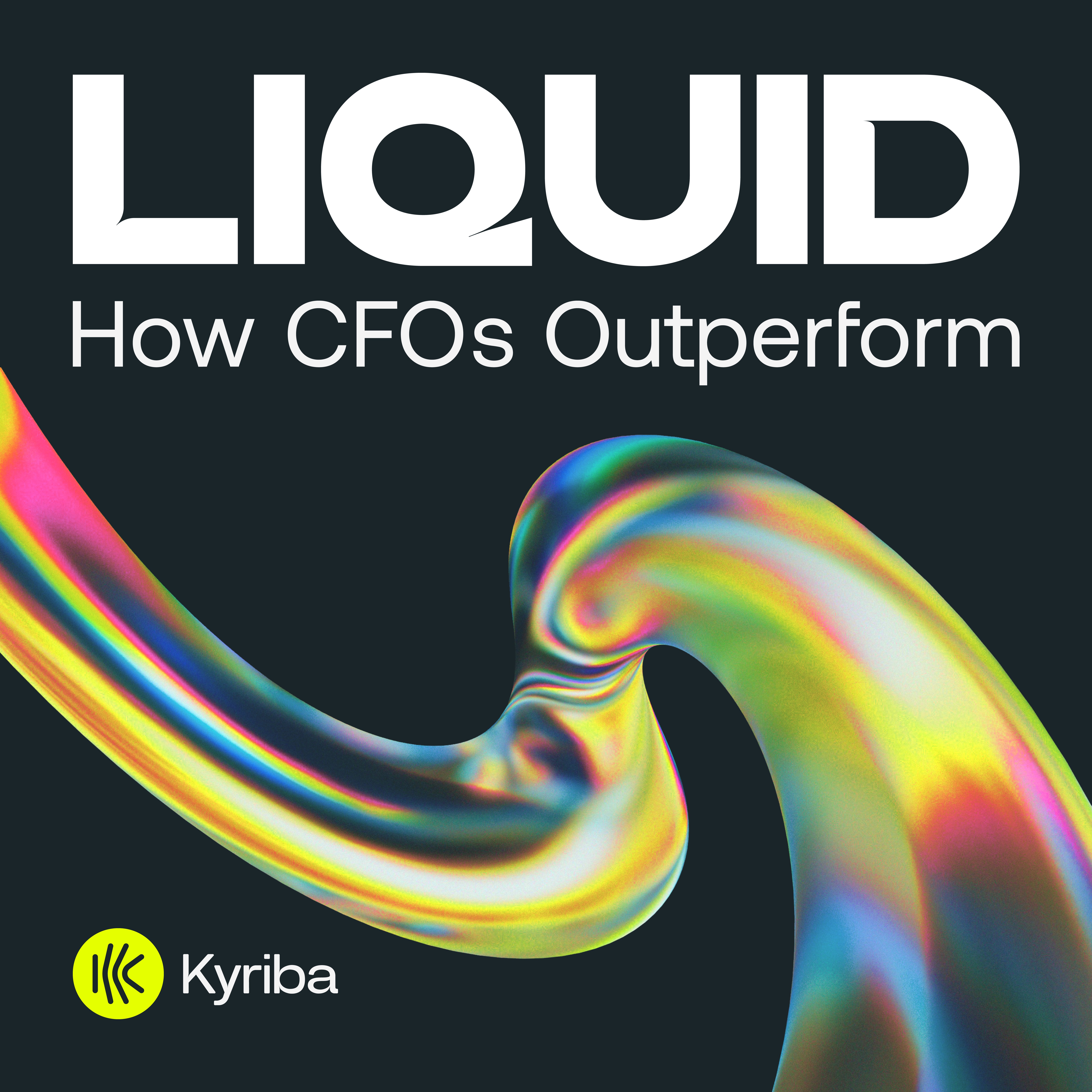 Liquid: How CFOs Outperform