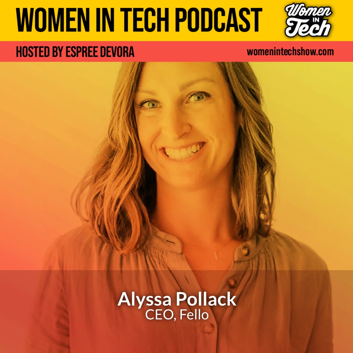 Women in Tech Podcast, hosted by Espree Devora
